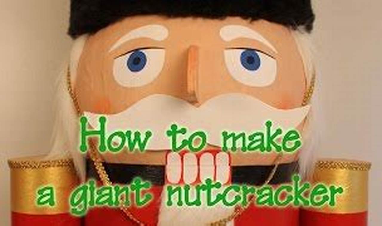 Giant Nutcracker Plans: 6ft Woodworking DIY Guide